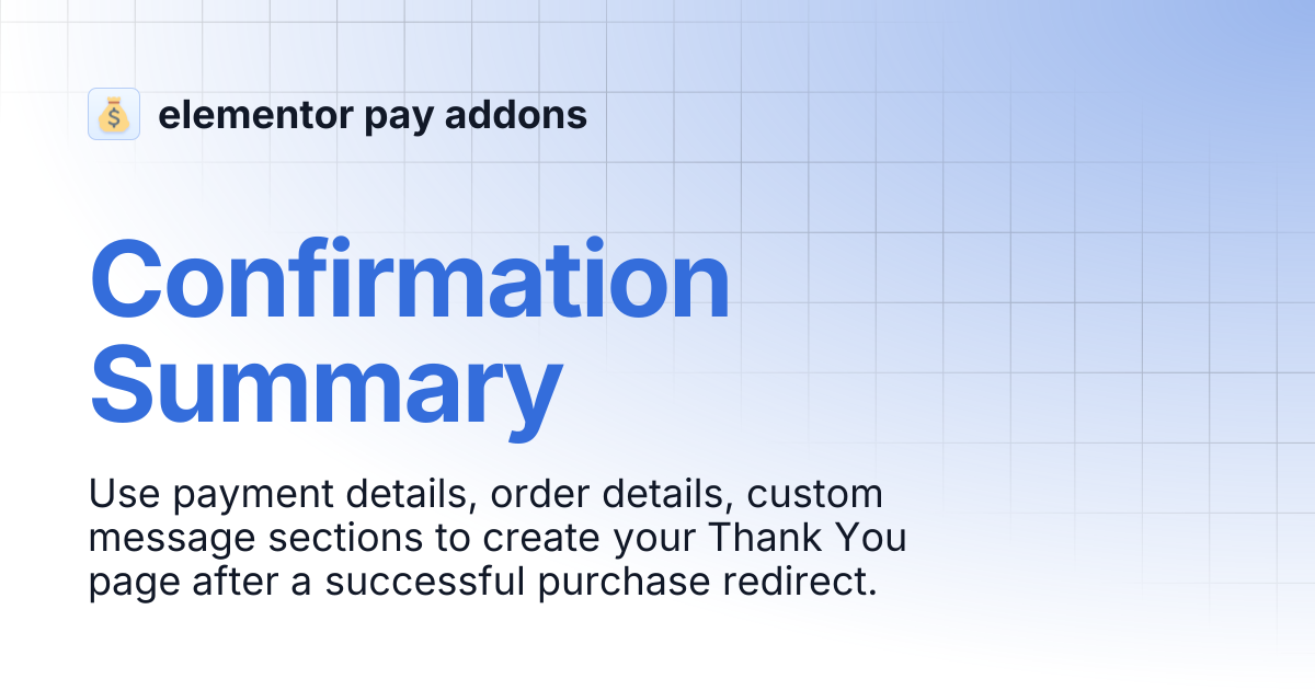 Confirmation Summary | elementor pay addons